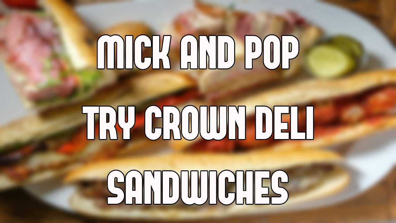 Mick and Pop try Crown Deli in Northeast Philadelphia - YouTube