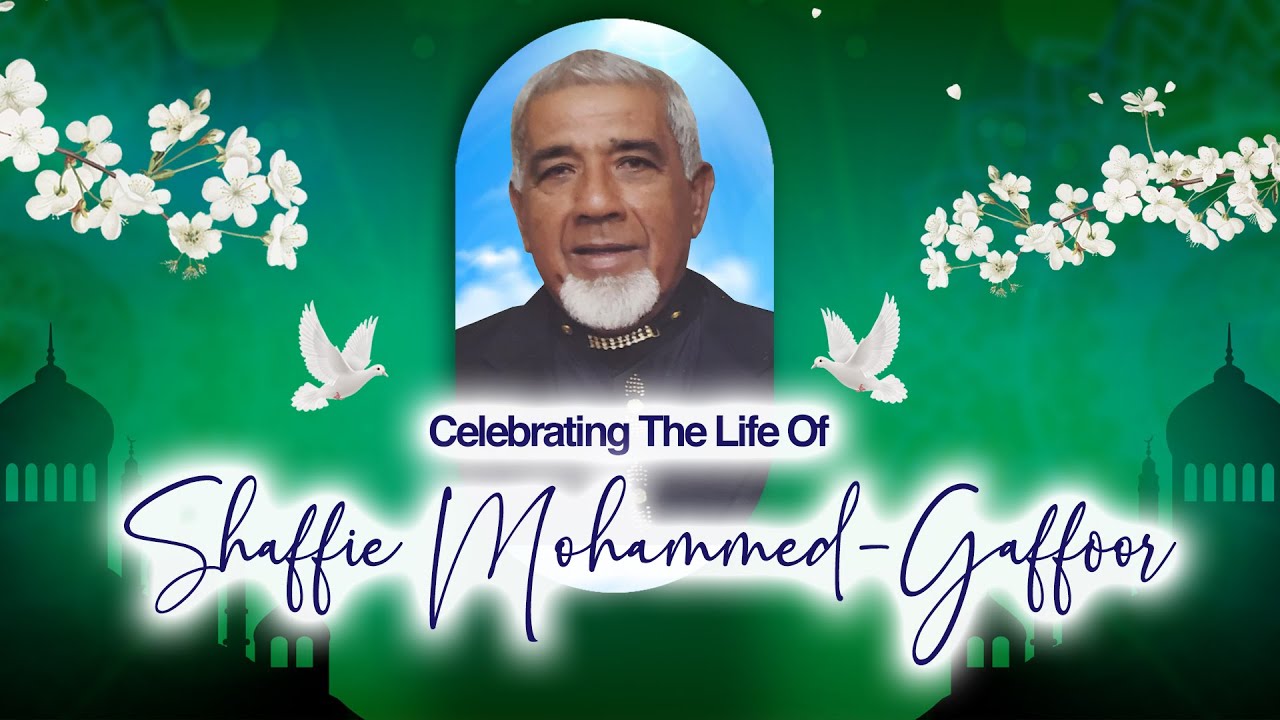 Celebrating The Life Of Shaffie Mohammed-Gaffoor - YouTube