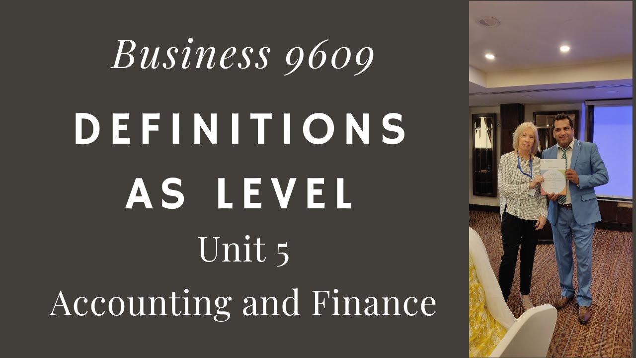 Business 9609 / Definitions AS Unit 5 /Accounting and Finance - YouTube