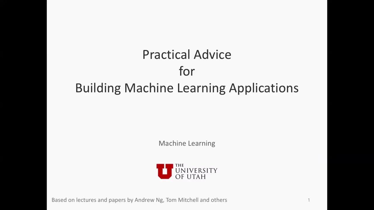 Machine Learning: Lecture 28: Practical advice for building machine learning applications - YouTube
