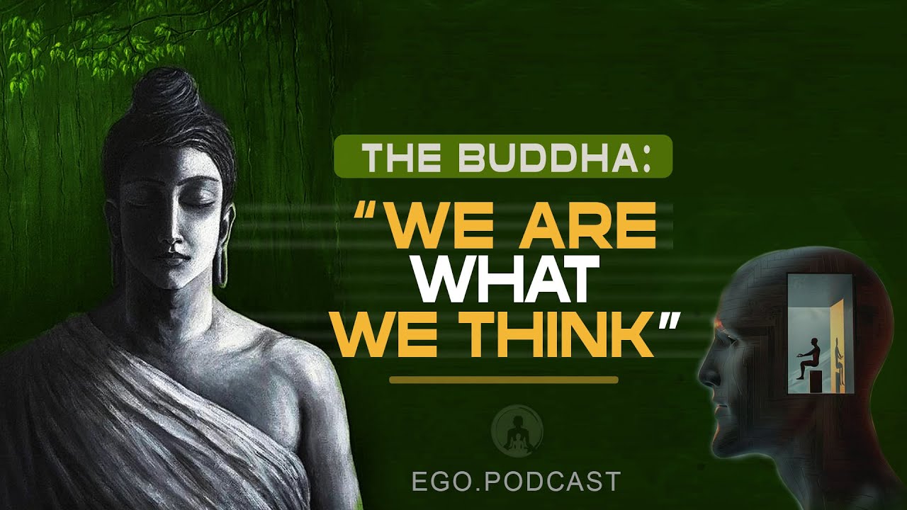 Lord Buddha: We Are What We Think - YouTube