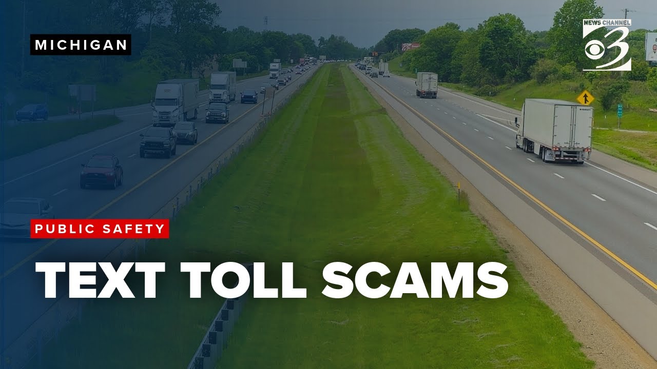 Michigan officials tackling problematic "unpaid toll fees" text scam ...