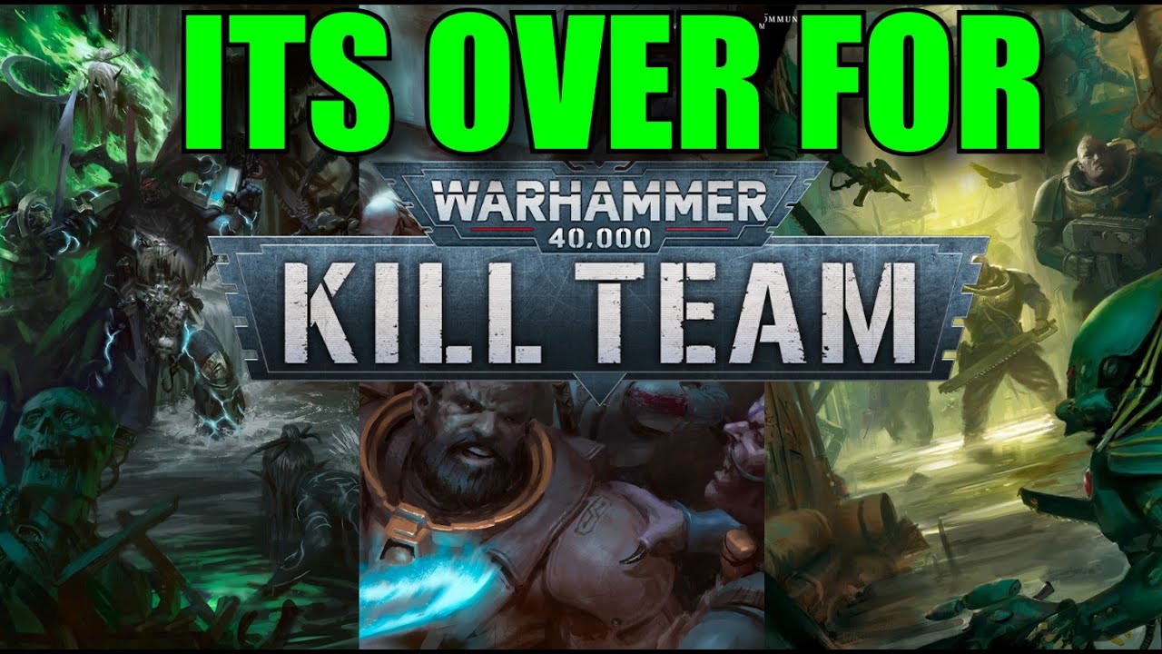 Games Workshop OFFICIALLY Called It! Kill Team Had a Great Run... Time ...
