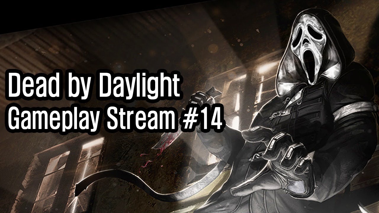 Dead by Daylight - Gameplay Stream #14 - YouTube
