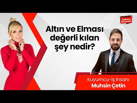Ece Erken İle Haftanın Uzmanlarında bugün ki konuğumuz Kuyumcu İş İnsanı Muhsin Çetin...
