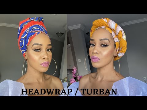 5 QUICK & EASY Headwrap / Turban Tutorials Ankara Styles /tupo1