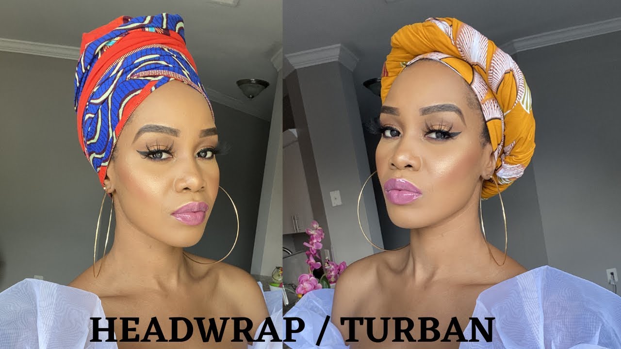 5 QUICK & EASY Headwrap / Turban Tutorials Ankara Styles /tupo1 - YouTube