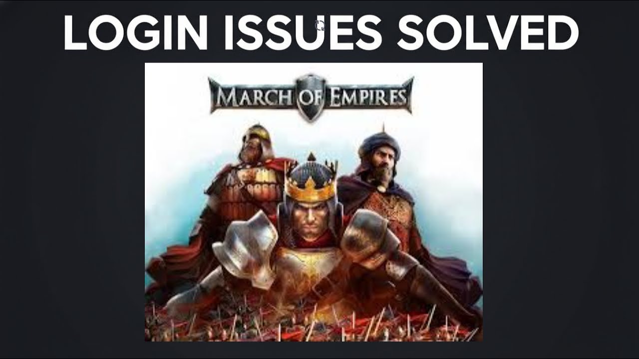 Fix March of Empires App Login Problem I Step by Step - YouTube