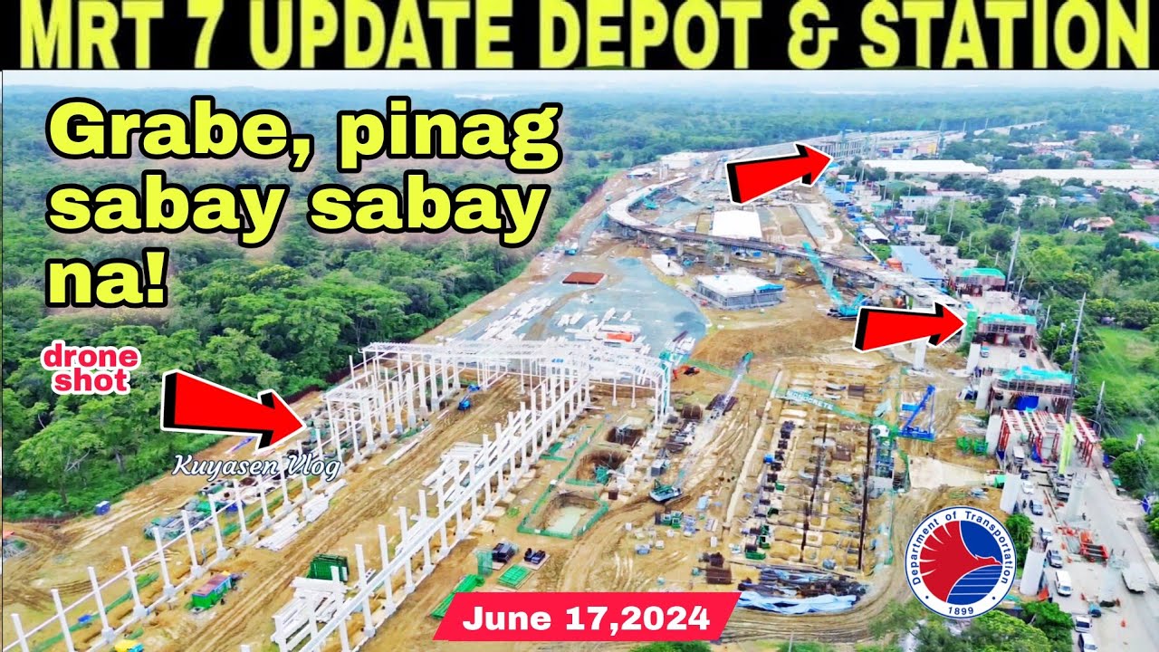 MRT 7 STATION & DEPOT UPDATE|Bulacan|June 17 |build3x|build better more ...