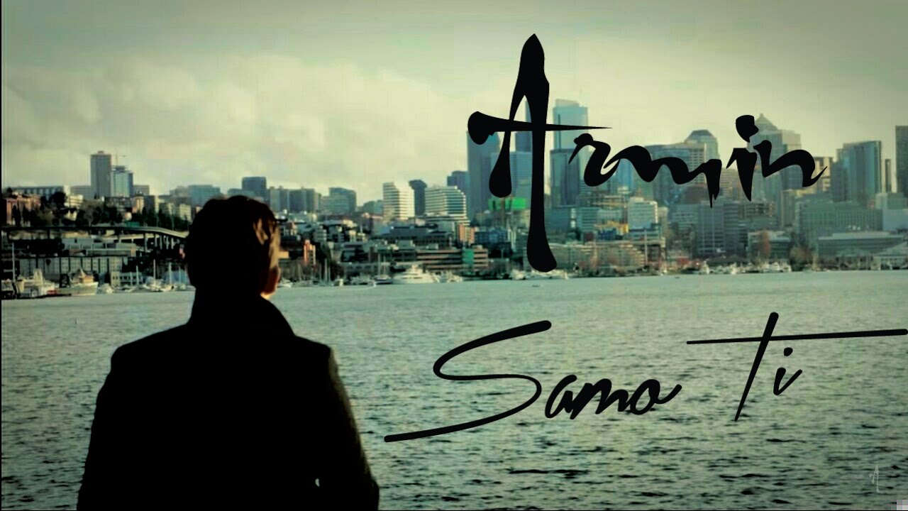 Armin Muzaferija - Samo Ti - (Official Video 2016 HD) - YouTube
