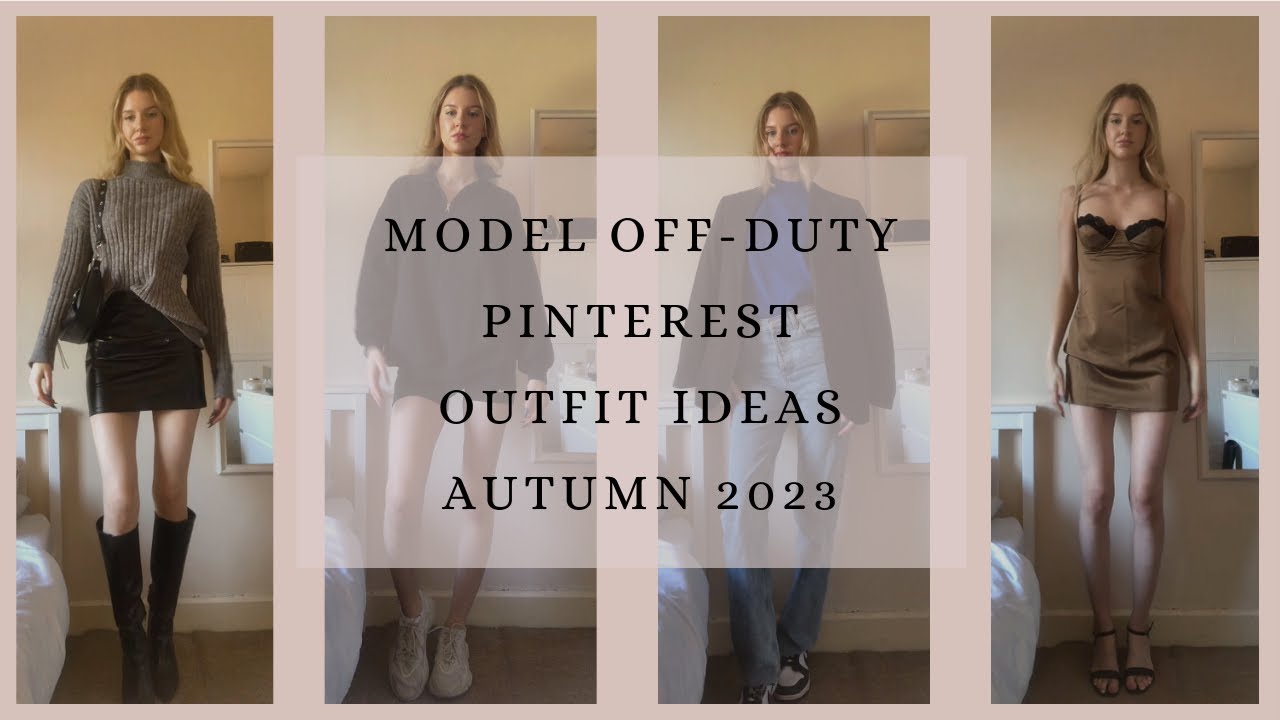 MODEL OFF-DUTY PINTEREST OUTFIT IDEAS | Trends for Autumn 2023! - YouTube