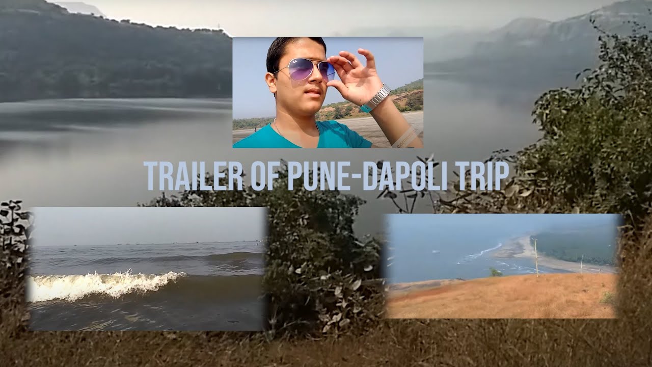 Trailer of Pune-Dapoli Trip | Beaches | Views | Beach Cricket ...