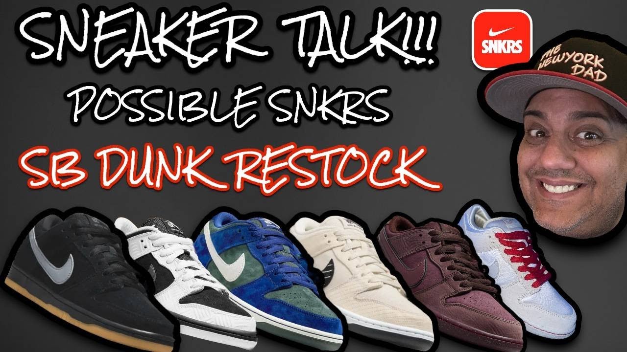 SNEAKER TALK!!! HUGE SB DUNK RESTOCK POSSIBLY TOMORROW.#viral # ...