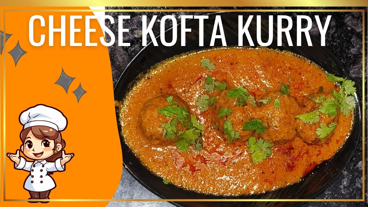 Cheese Kofta Kurry Recipe - YouTube