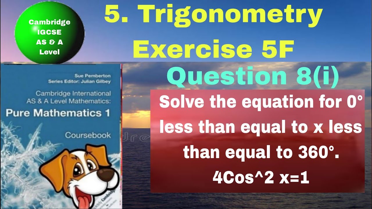 Solve The Equation For 0 Less Than Equal To X Less Than Equal To 360