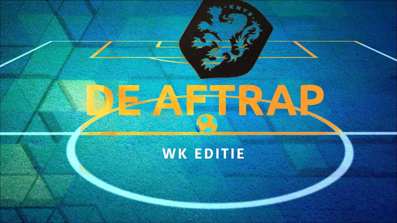 De Aftrap WK Special 2022 - YouTube