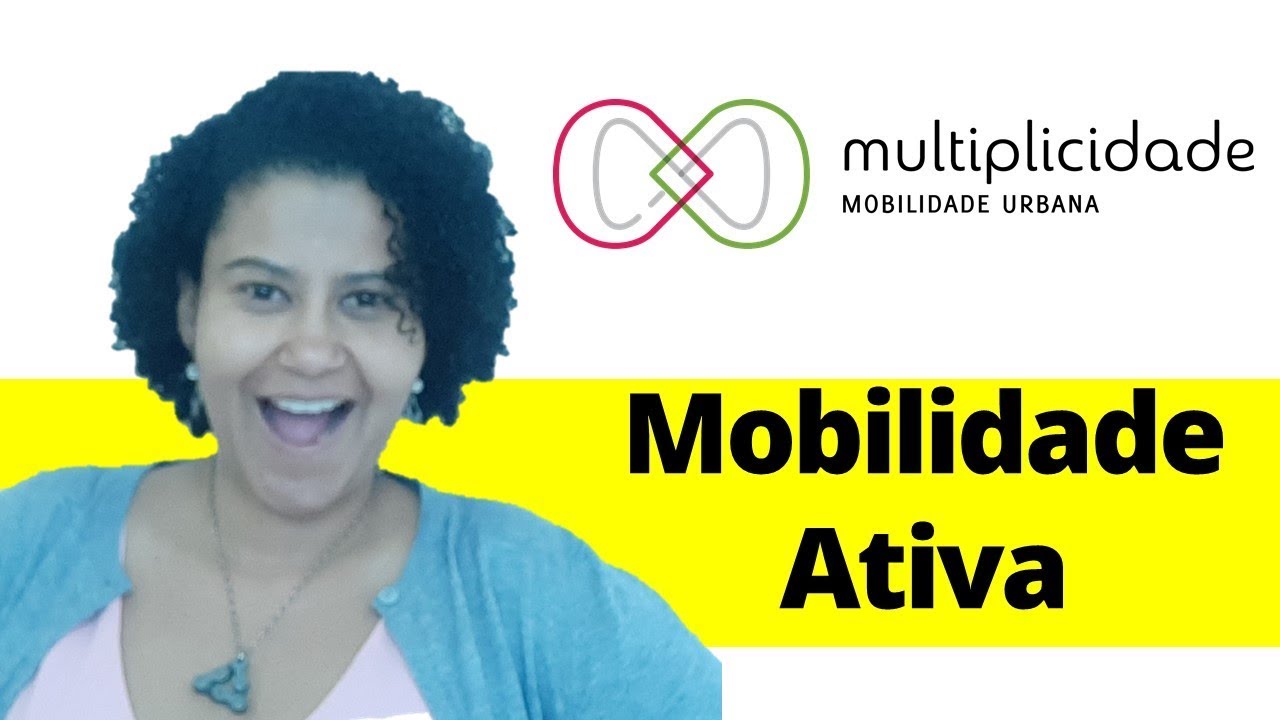 MOBILIDADE ATIVA - Coisas que você precisa saber - YouTube