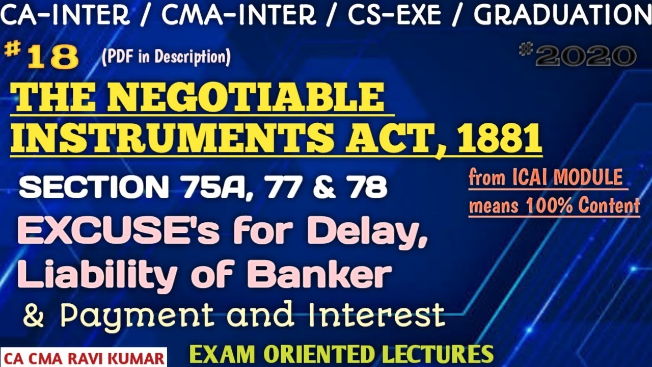 18 | SECTION 75A, 77 & 78 | EXCUSES FOR DELAY, BANKER LIABILITY ...