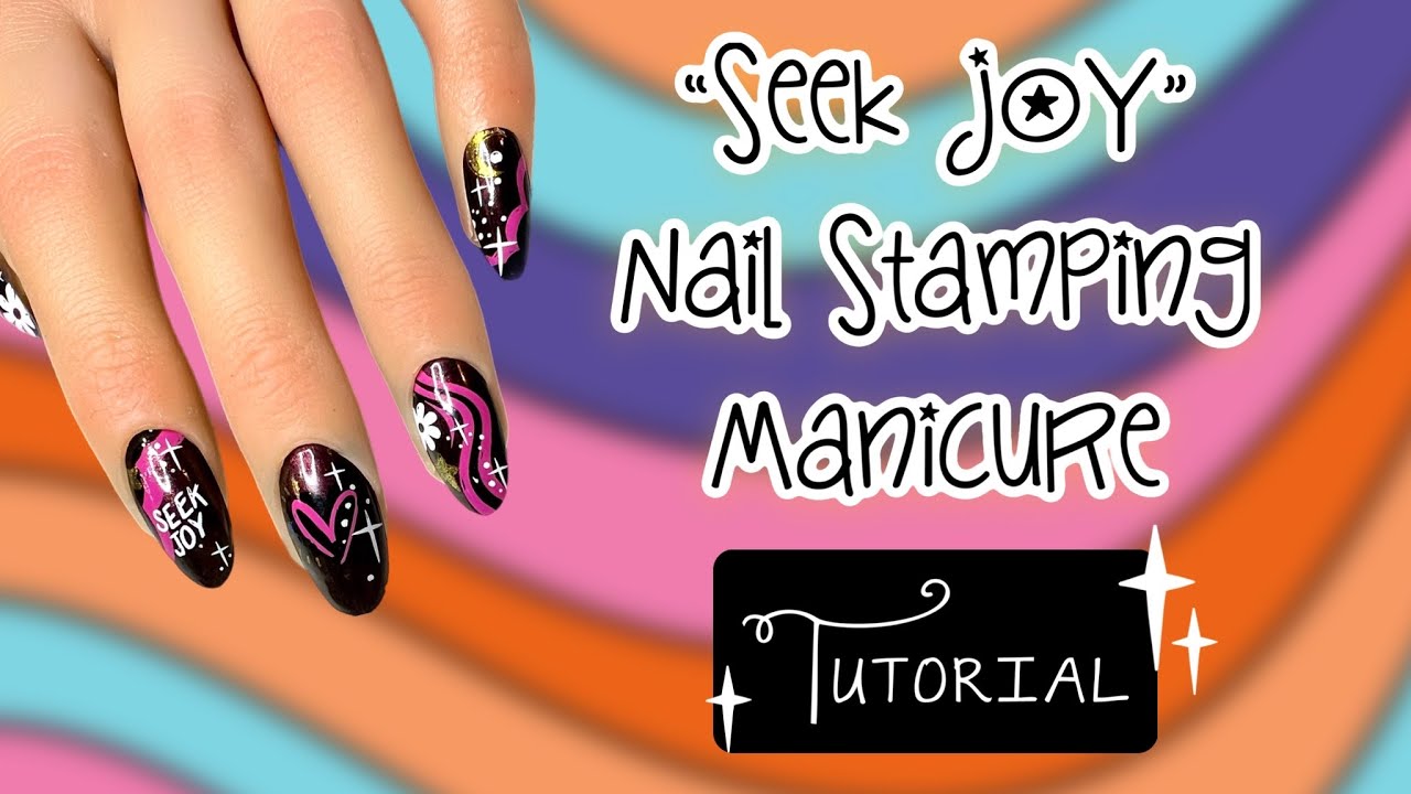 Seek Joy Nail Stamping Tutorial - YouTube