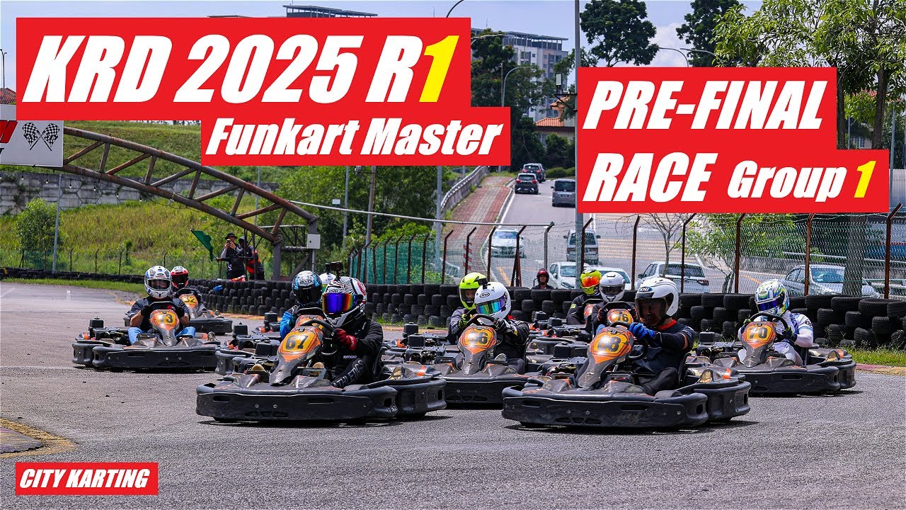 KRD 2025 R1 Funkart Master | Pre-Final Race (Group 1) | City Karting Shah Alam - YouTube