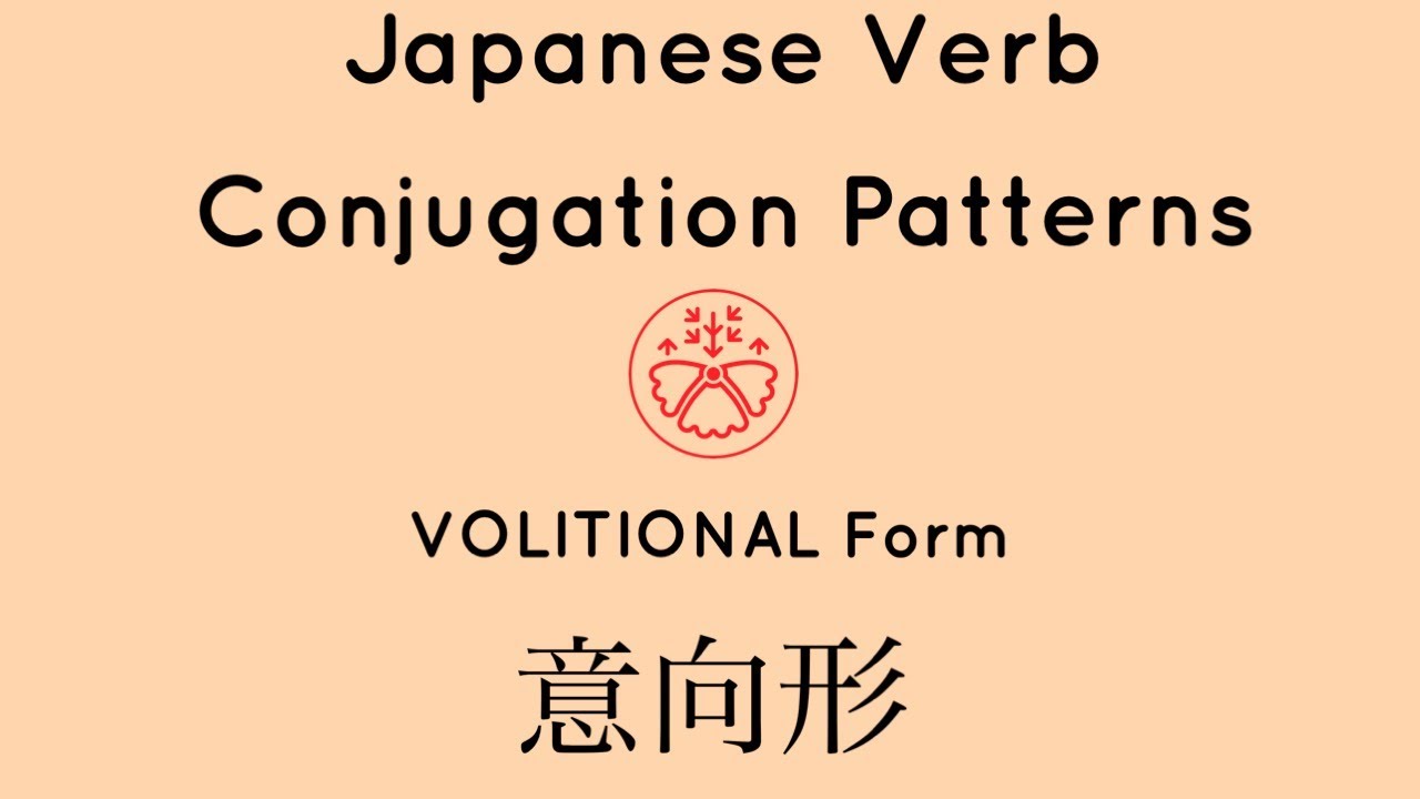 VOLITIONAL Form in Japanese (Learn いこう形 in Japanese) #japanese # ...