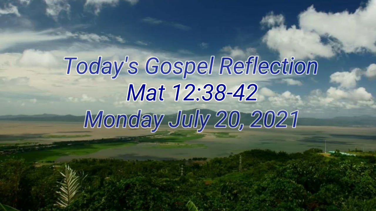 Today's Gospel Reflection Matthew 12:38-42- Giving back to God - YouTube
