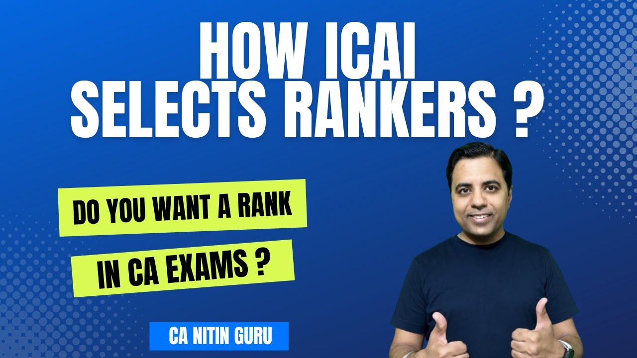How ICAI selects Rank Holders l Secret Revealed l Method to get a Rank ...