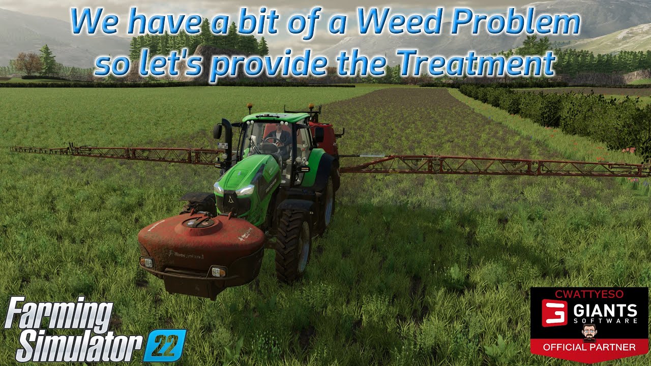 Ep 72 We have a Weed Problem | FS22 Riverview Farm | Farming Simulator ...