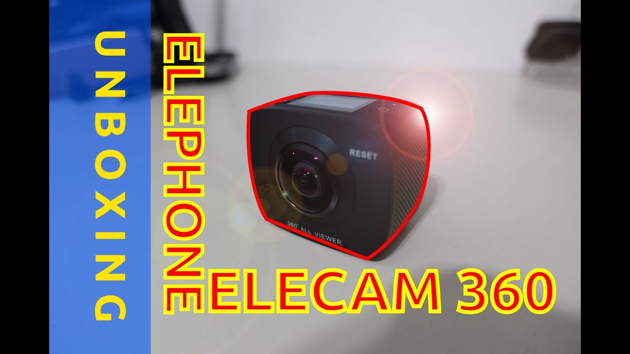 Elephone ELECAM 360: Unboxing y toma de contacto en español - Gizchina ...