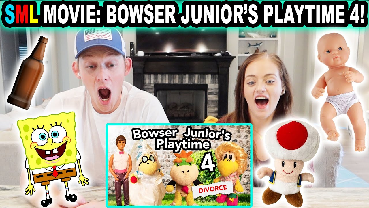 SML MOVIE: BOWSER JUNIOR'S PLAYTIME 4! *REACTION* - YouTube