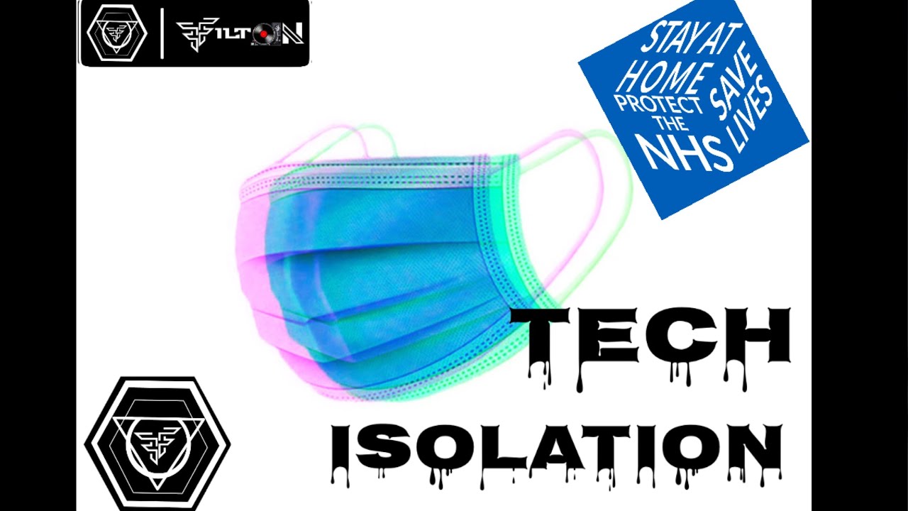 #covid19 #djfilton #techisolation Melodic house & techno | Tech ...