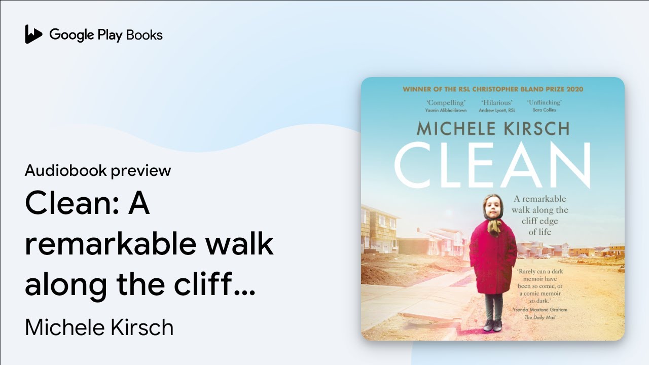 Clean: A remarkable walk along the cliff edge… by Michele Kirsch · Audiobook preview - YouTube