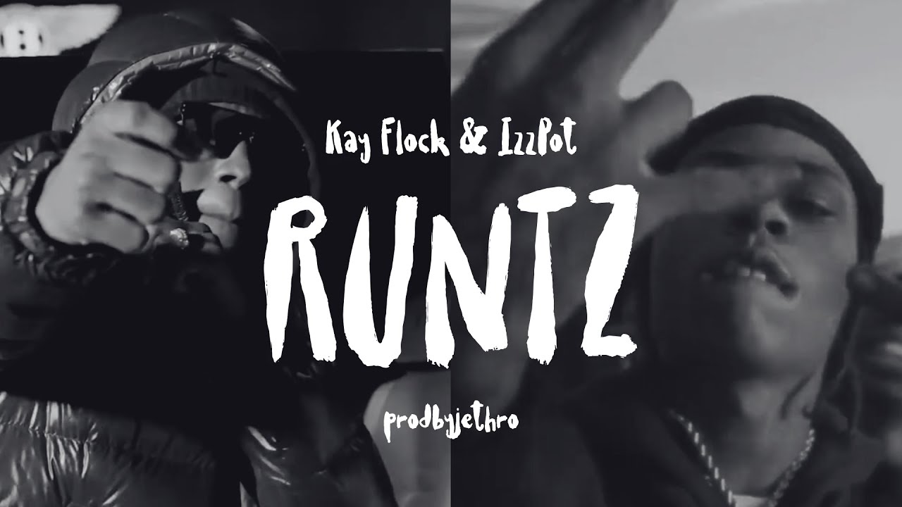 Kay Flock & #OFB IzzPot - Runtz (Music Video) - YouTube