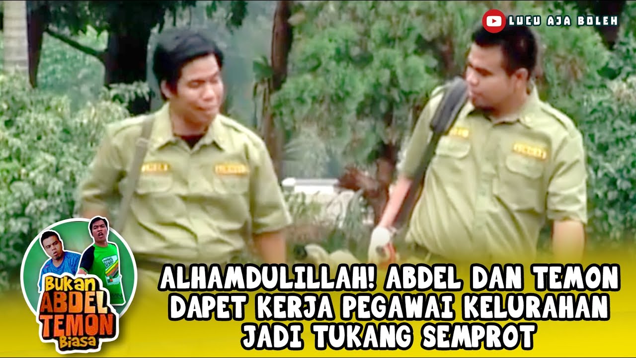 ALHAMDULILLAH! ABDEL DAN TEMON DAPET KERJA PEGAWAI KELURAHAN JADI ...