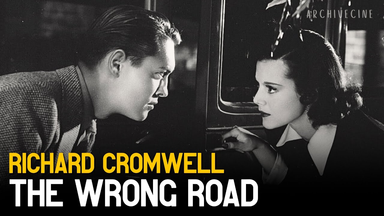 Drama Classic – The Wrong Road (1937) | Richard Cromwell - YouTube