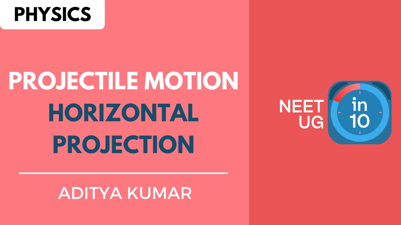 Projectile Motion - Horizontal Projection | NEET Physics | NEET UG in ...