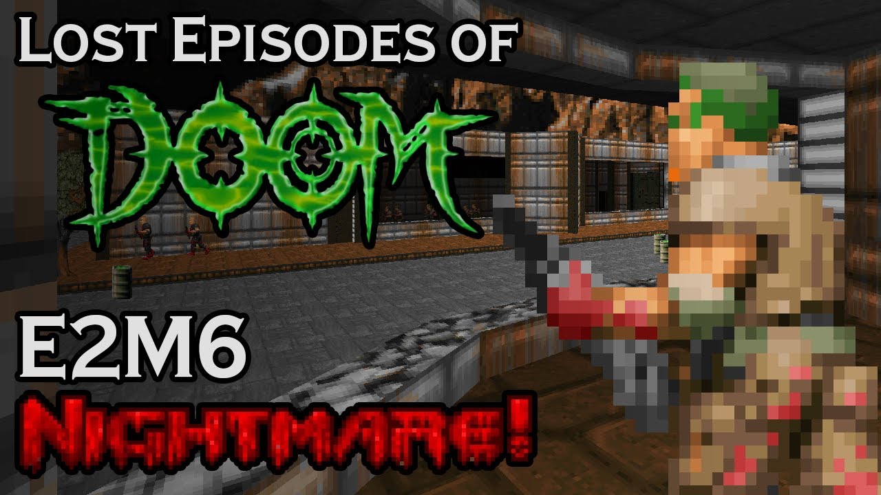 The Lost Episodes of Doom - E2M6 (Nightmare!) - YouTube