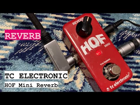 TC ELECTRONIC HOF Hall Of Fame Mini Reverb effector エフェクター - YouTube