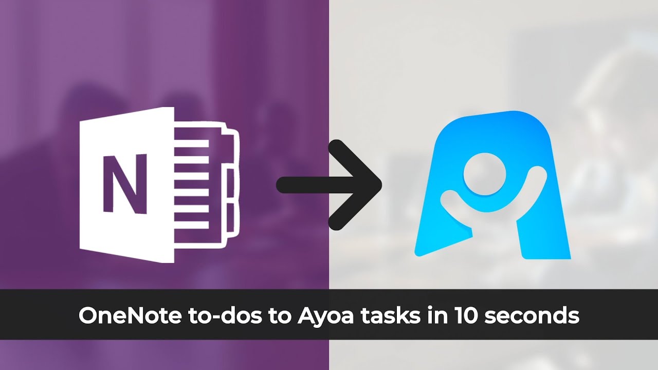 OneNote to Ayoa Integration - To-dos - YouTube