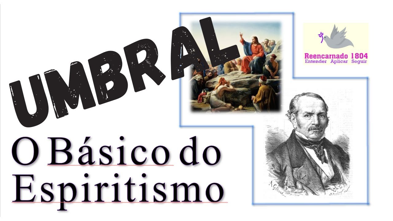 011 Básico do Espiritismo Umbral - YouTube