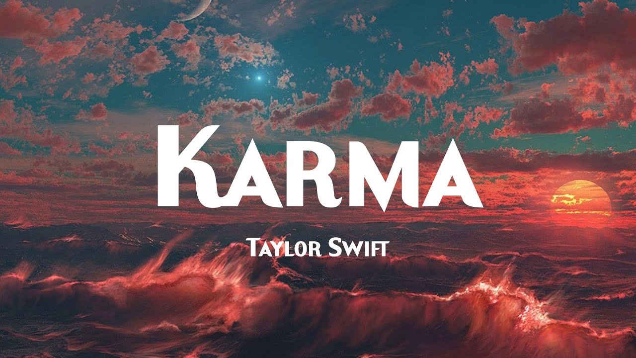 Karma - Taylor Swift (Lyrics) - YouTube