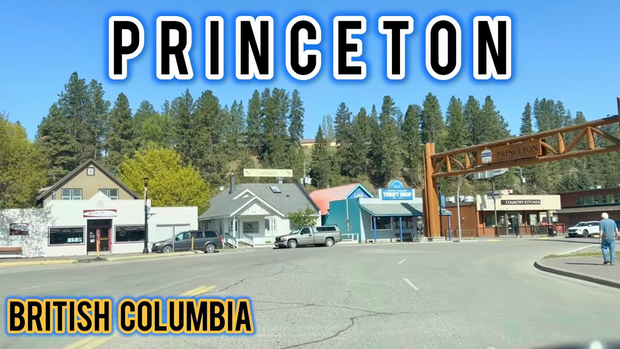 Drive Through Princeton British Columbia | Canada - YouTube