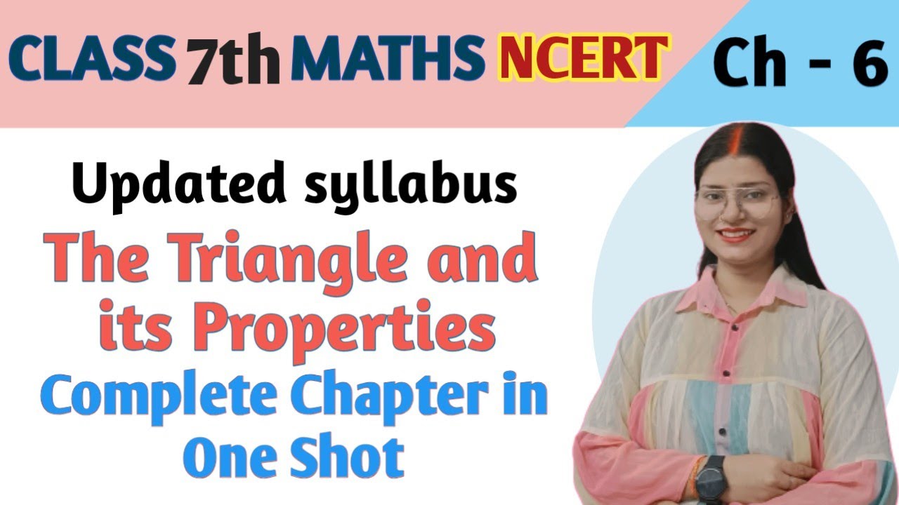 Chapter 6 - In One Shot - The Triangle and its Properties - Maths class ...