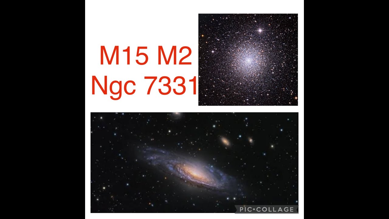 Let's look at these three things M2, M15 & Galaxy 7331 #astronomy # ...