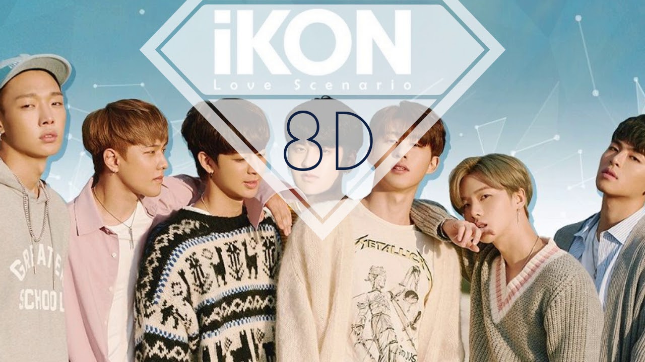 iKON - Love Scenario - 8D sounds - Use headphones - YouTube