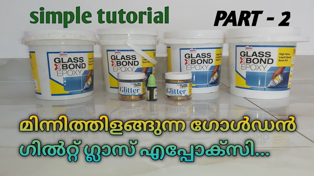 BNA glass bond epoxy application Malayalam /High glossy glass epoxy ...