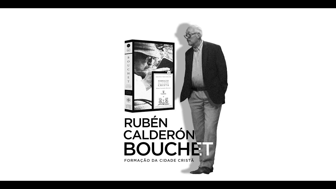 FORMAÇÃO DA CIDADE CRISTÃ, de Rubén Calderón Bouchet - YouTube