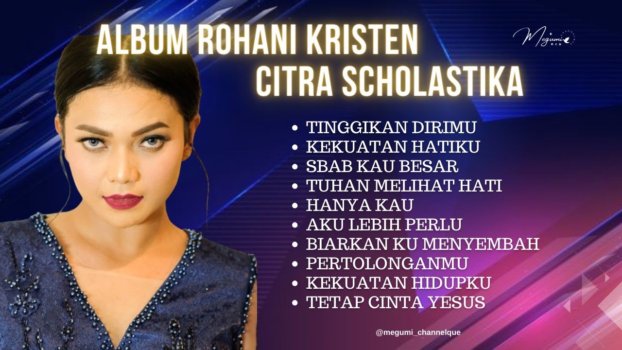 Album Rohani Kristen Citra Scholastika - YouTube