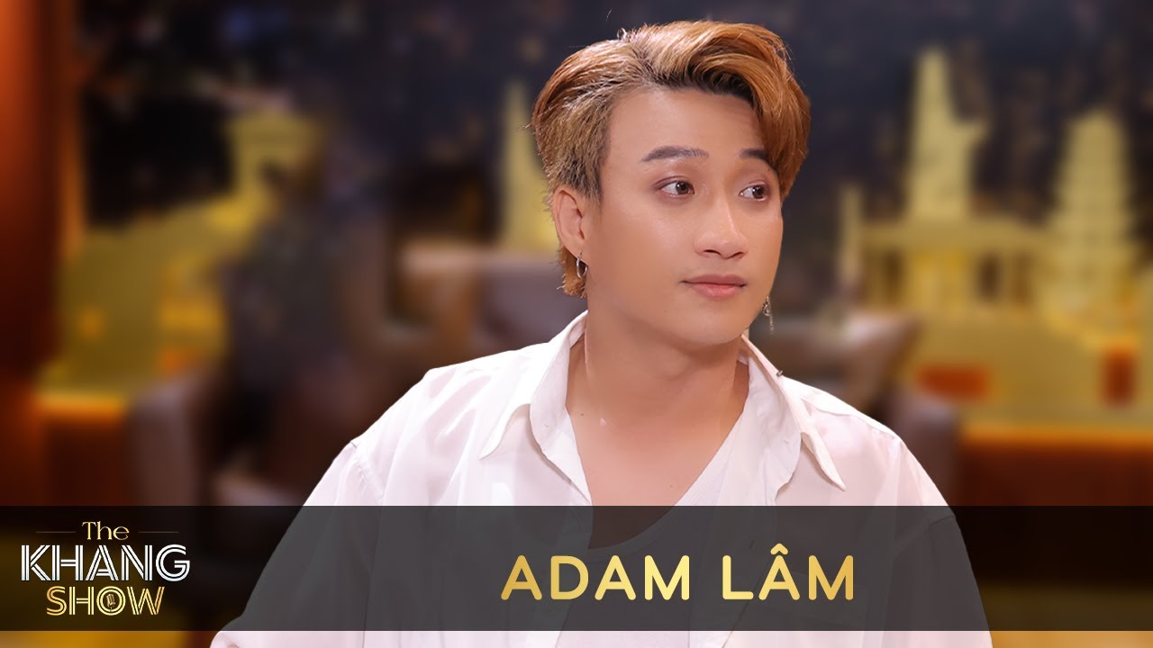 Ep 6 | Adam Lâm tiết lộ quen bạn trai Tây qua ứng dụng hẹn hò, đêm đầu ...