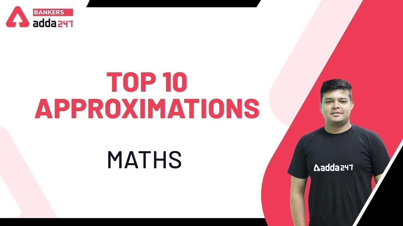 Approximation Tricks In Maths For Bank Exams Maths Preparation For approximation-tricks-in-maths-for-bank-exams-maths-preparation-for